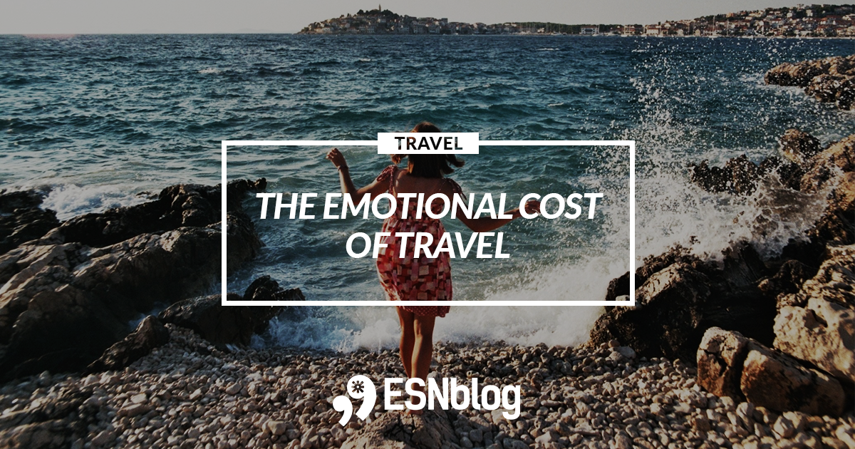 The Emotional Cost of Travel | Erasmus Generation Blog