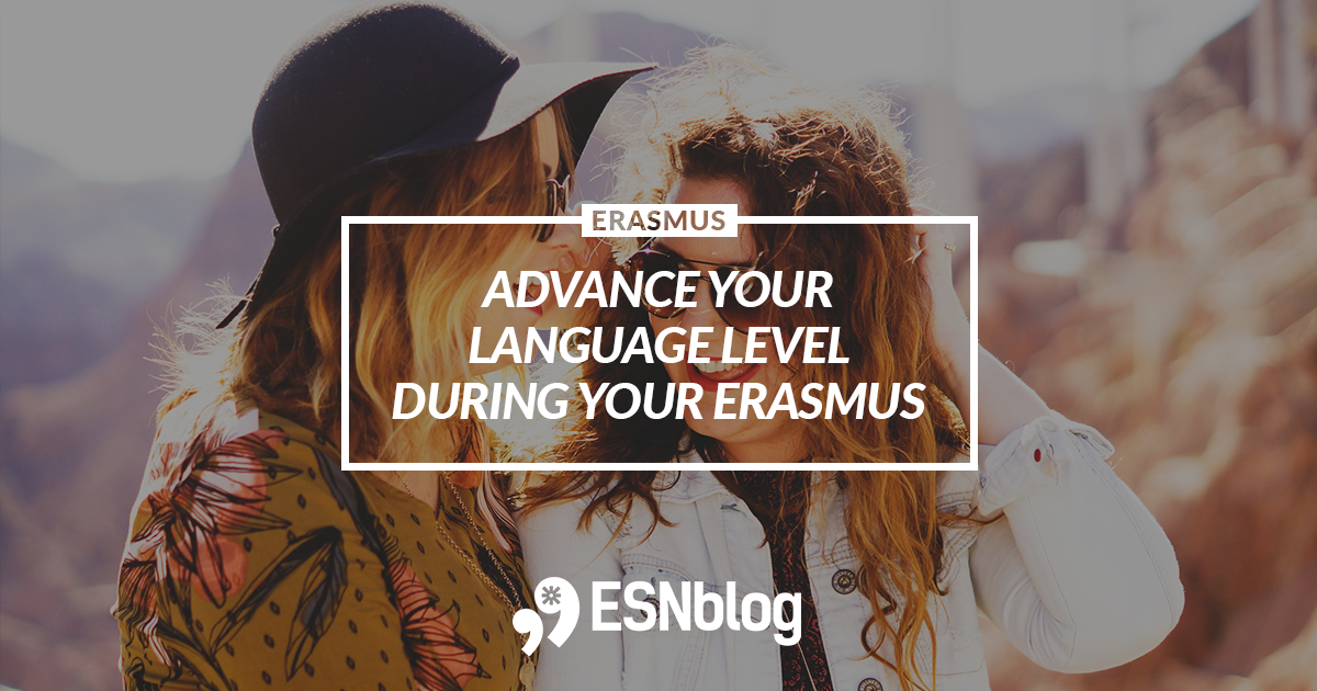 Advance Your Language Level During Your Erasmus | Erasmus Generation Blog