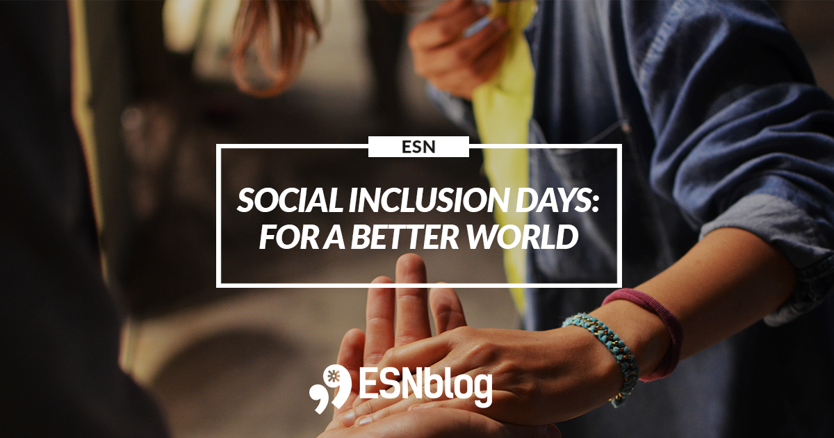 Social Inclusion Days: For a Better World | Erasmus Generation Blog